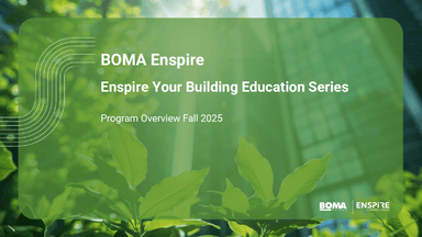 BOMA Enspire Program Overview Fall 2025